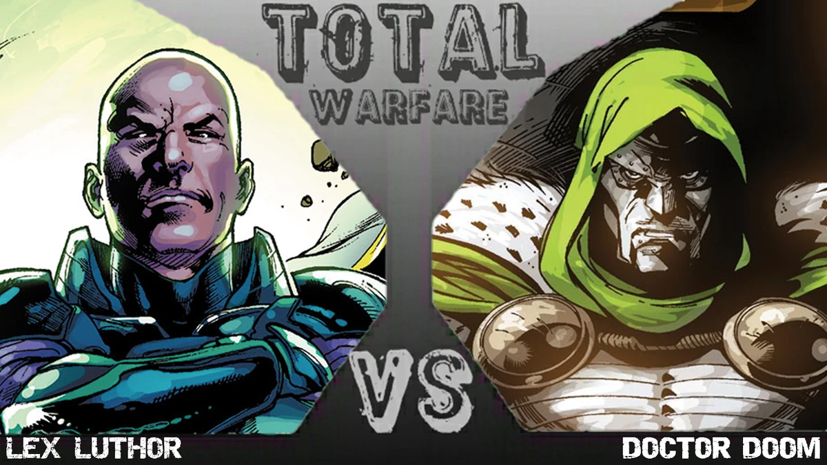 Lex Luthor vs. Doctor Doom | Total Warfare Wikia | Fandom
