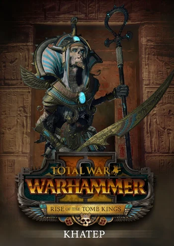Grand Hierophant Khatep - Total War: WARHAMMER Wiki