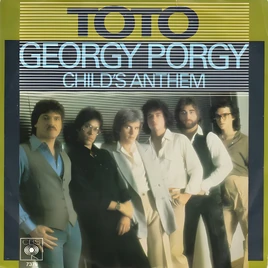 Georgy Porgy | Toto (Music Band) Wiki | Fandom