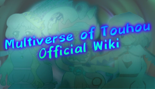 Multiverse of Touhou Wiki | Fandom