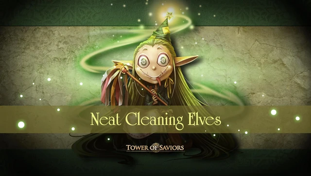 Neat Cleaning Elves | Tower of Saviors Wiki | Fandom