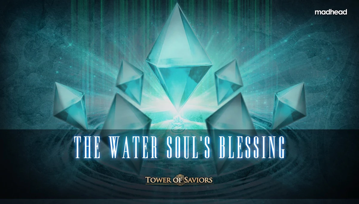 The Water Soul's Blessing | Tower of Saviors Wiki | Fandom