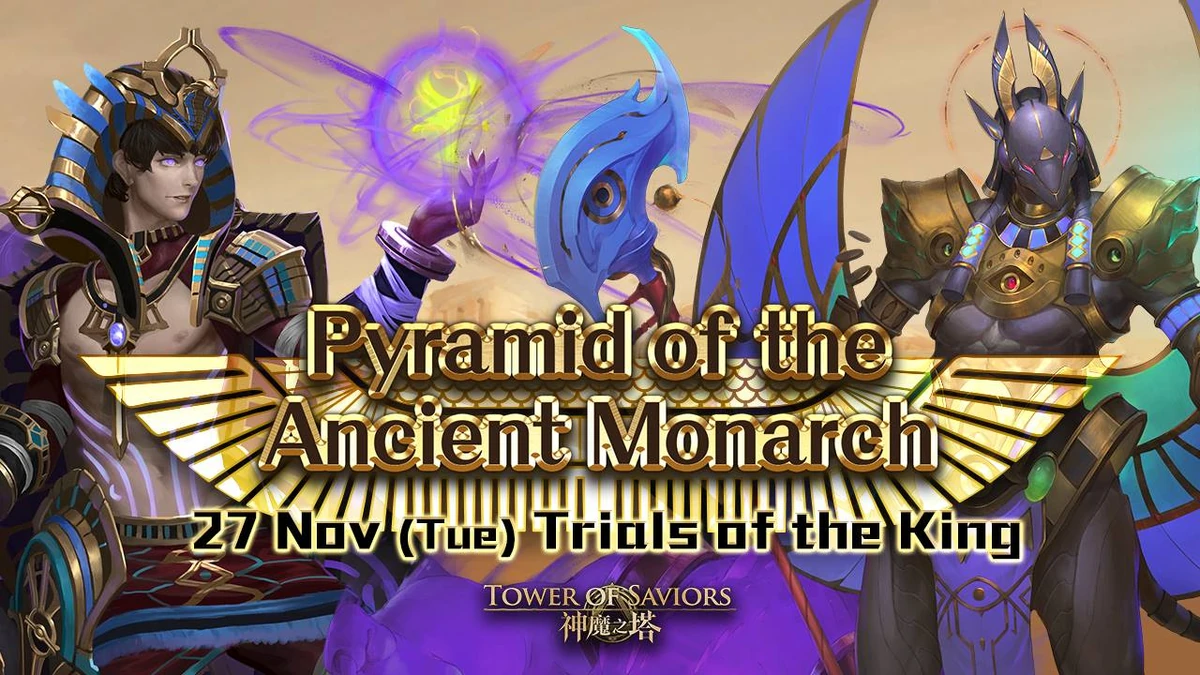 Pyramid of the Ancient Monarch | Tower of Saviors Wiki | Fandom