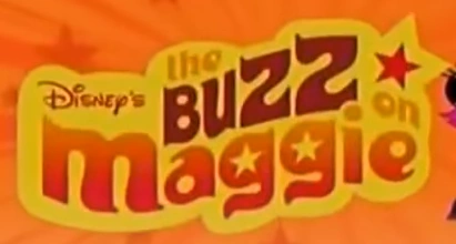 The Buzz on Maggie | Toy Girls: Universes Wiki | Fandom