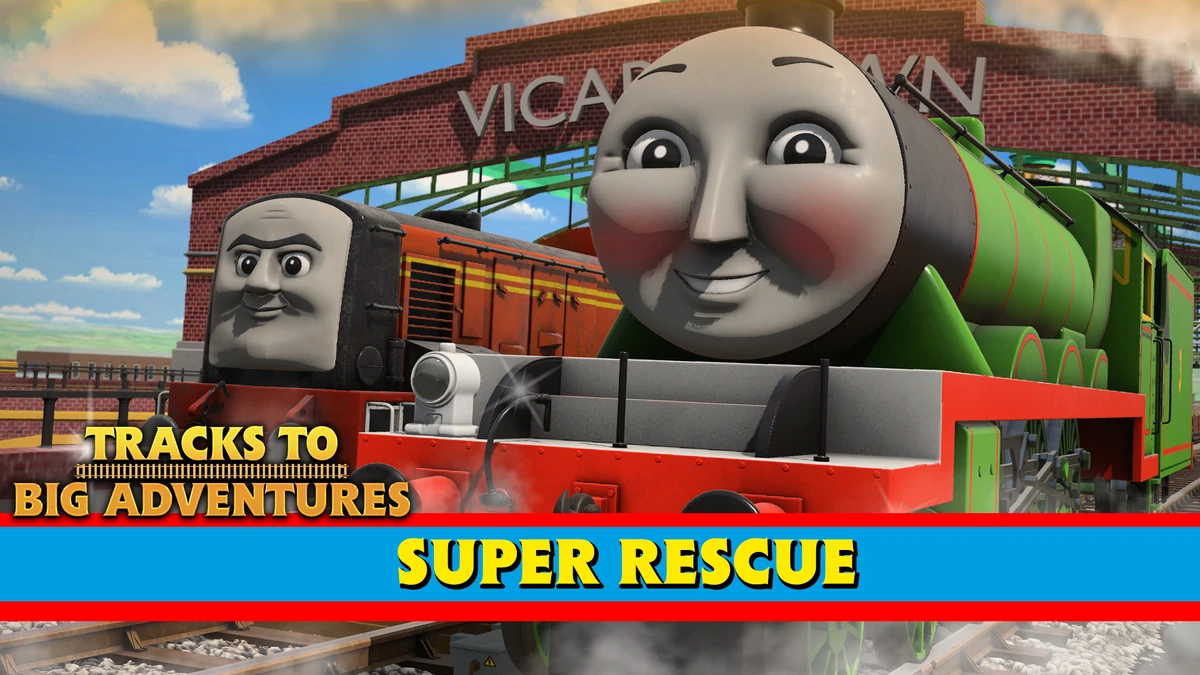 Super Rescue | Thomas & Friends: Tracks to Big Adventures Wiki | Fandom