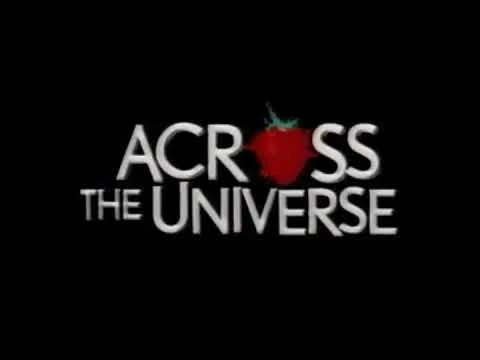 Across the Universe Trailers | Trailer Transcripts Wiki | Fandom