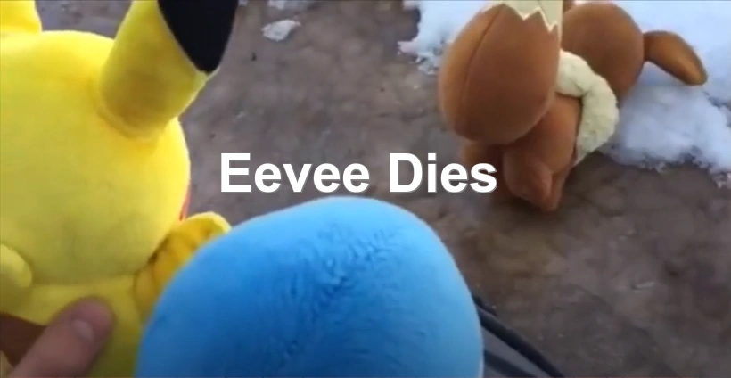 Eevee Dies | Trainbrain06 Wiki | Fandom