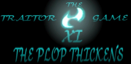 Traitor Game XI: The Plop Thickens! | Traitor Game Wiki | Fandom