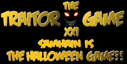 Traitor Game XXI: "Samhain Is The Halloween Game?!" | Traitor Game Wiki ...
