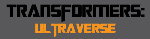 Transformers: Ultraverse | Transformers Fanon Wiki | Fandom