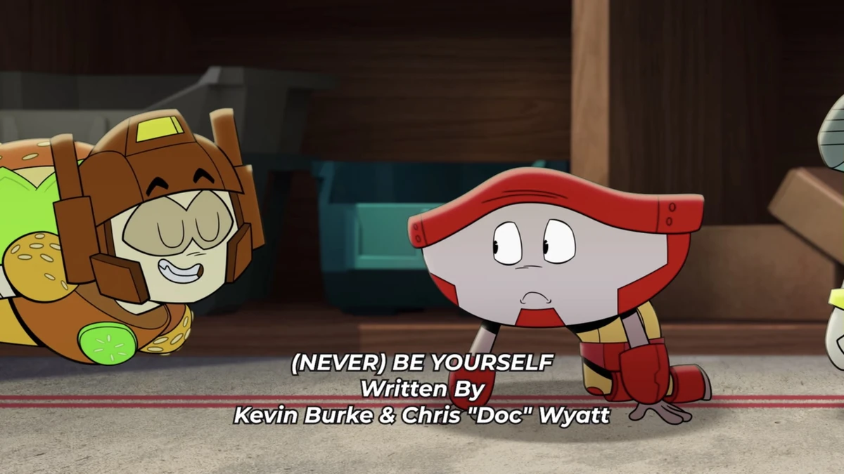 (Never) Be Yourself | Transformers Botbots Wiki | Fandom