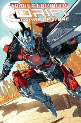 The Transformers: Drift - Empire of Stone | Transformers (Fan Concept ...