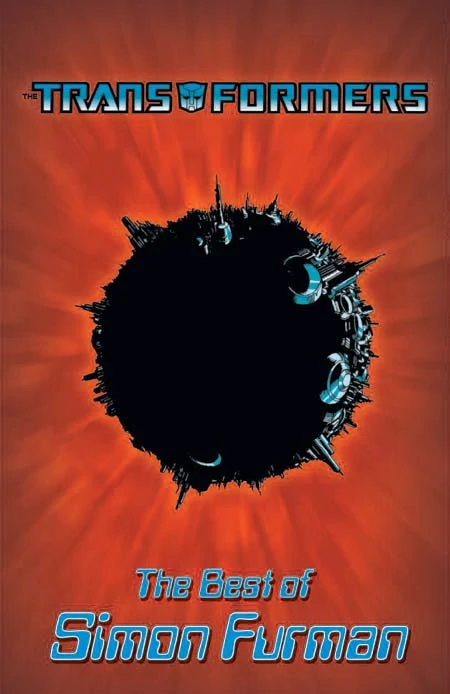 The Best of Simon Furman | Teletraan I: The Transformers Wiki | Fandom