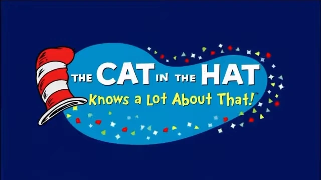 The Cat in the Hat Knows a Lot About That! | Treehouse Schedule ...