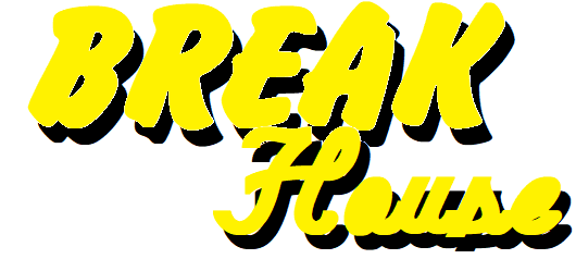 Break House | Trevaughn Peterson Wiki | Fandom