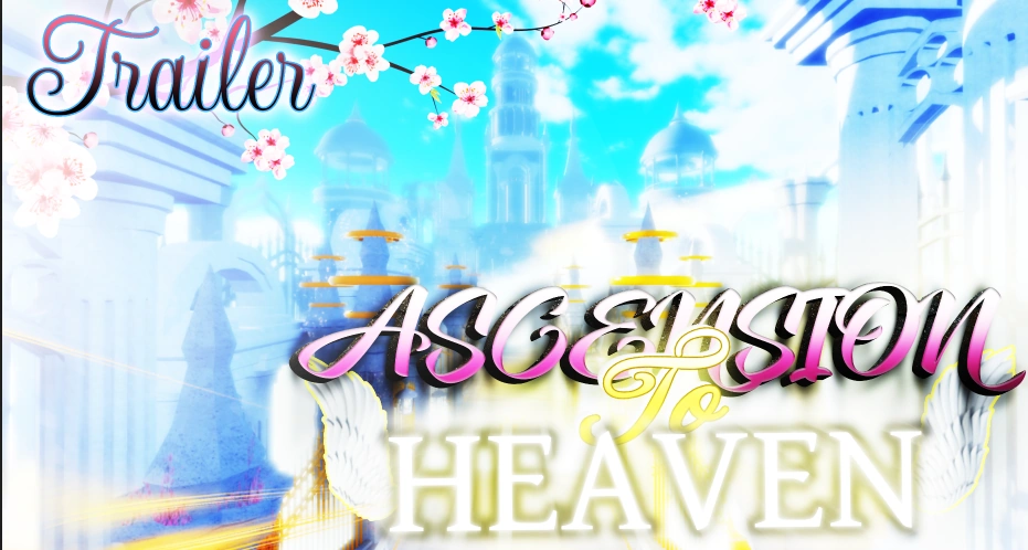 𝓐𝓼𝓬𝓮𝓷𝓼𝓲𝓸𝓷 𝓣𝓸 𝓗𝓮𝓪𝓿𝓮𝓷 | TRIA.os Wiki | Fandom