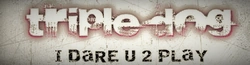 Triple Dog | Triple Dog Wiki | Fandom