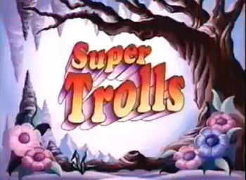 Super Trolls | Troll Dolls Wiki | Fandom