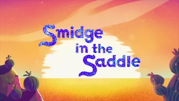 Smidge in the Saddle | Trolls Trollpedia | Fandom