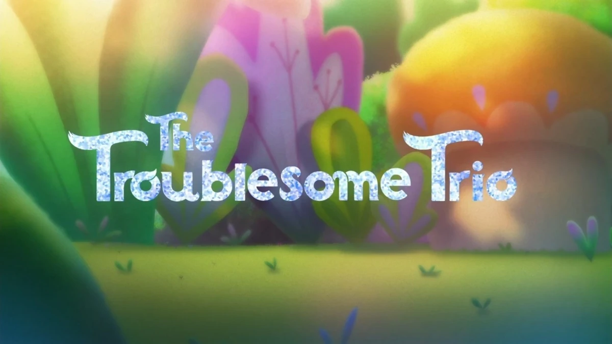 The Troublesome Trio | Trolls Trollpedia | Fandom