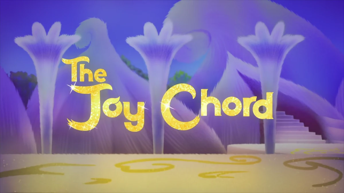 The Joy Chord | Trolls Trollpedia | Fandom