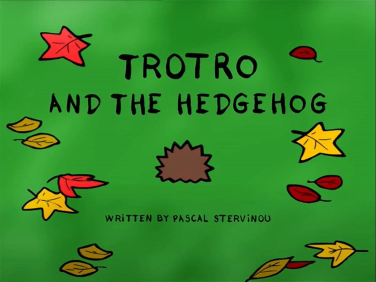 Trotro and the Hedgehog | Trotro 2004 Wiki | Fandom