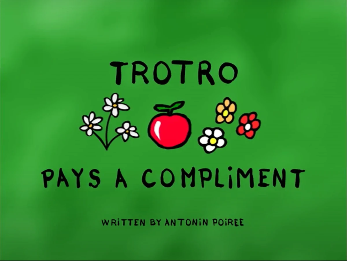 Trotro Pays a Compliment | Trotro 2004 Wiki | Fandom