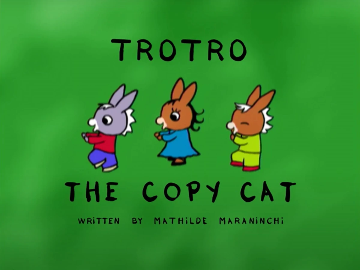 Trotro the Copy Cat | Trotro 2004 Wiki | Fandom