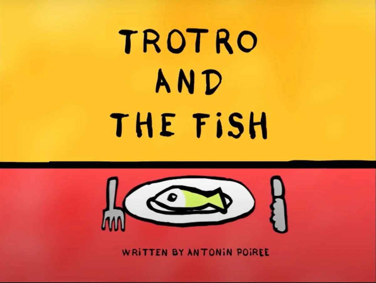 Trotro and the Fish | Trotro 2004 Wiki | Fandom