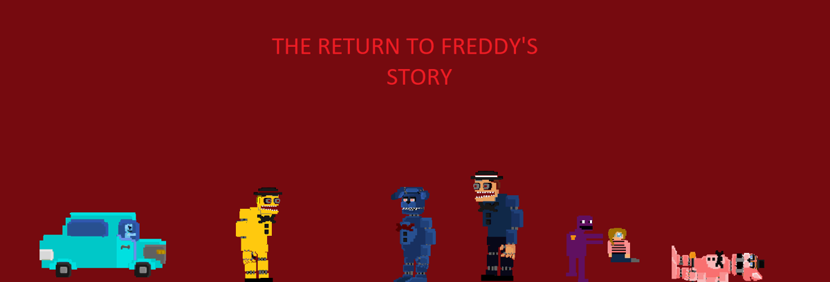 The Return To Freddy's Story | TRTF fan game Wiki | Fandom