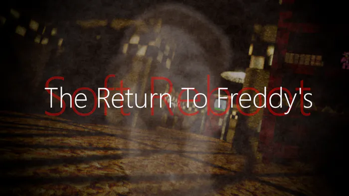 The Return To Freddy's SoftReboot | TRTF Fan Games Wiki | Fandom