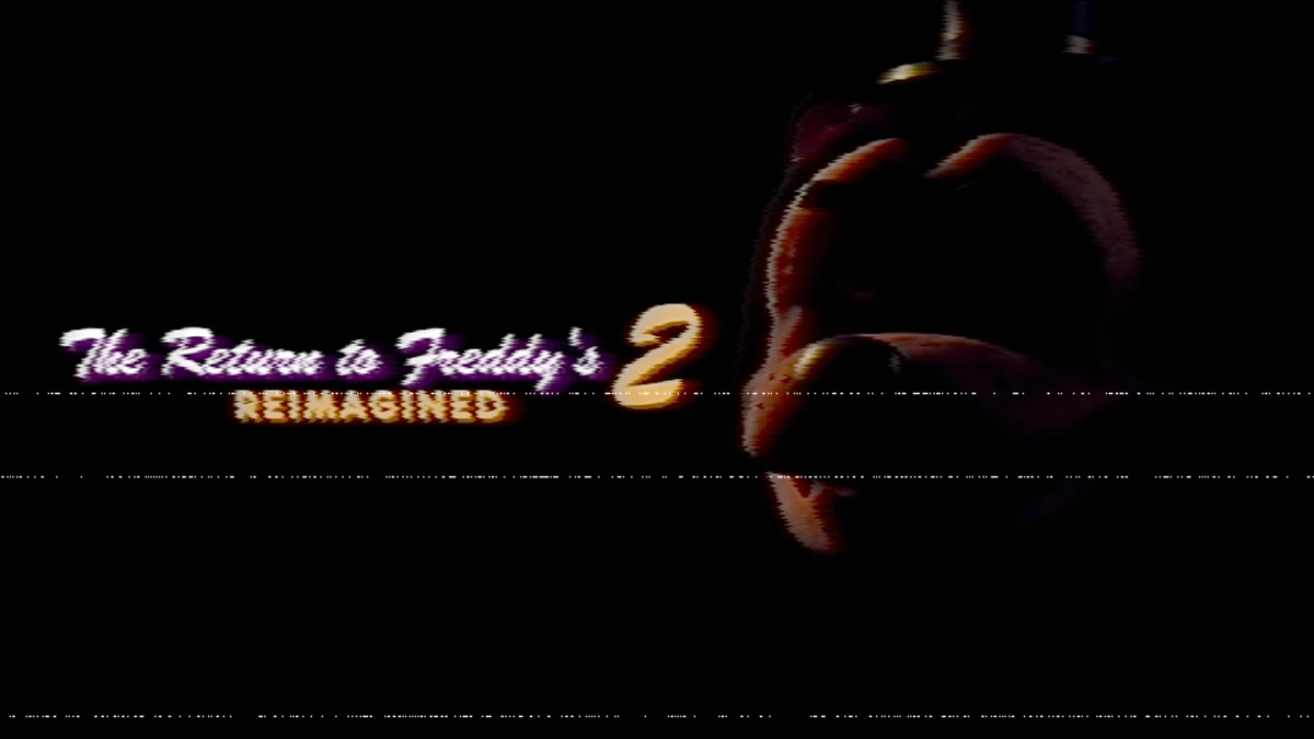 The Return to Freddy's 2 - Reimagined | TRTF Fan Games Wiki | Fandom