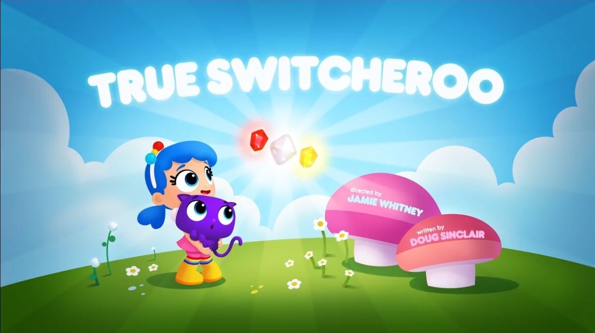 True Switcheroo | True and the Rainbow Kingdom Wiki | Fandom