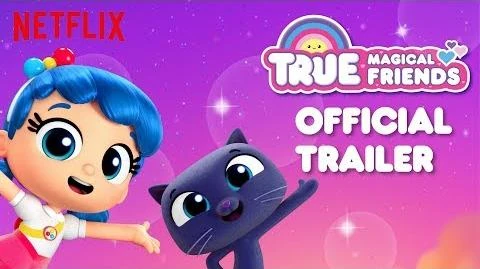True: Magical Friends | True and the Rainbow Kingdom Wiki | Fandom