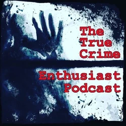 The True Crime Enthusiast Podcast | True Crime Community Wiki | Fandom