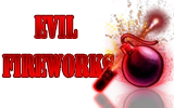 Evil Fireworks | True Night Wiki | Fandom