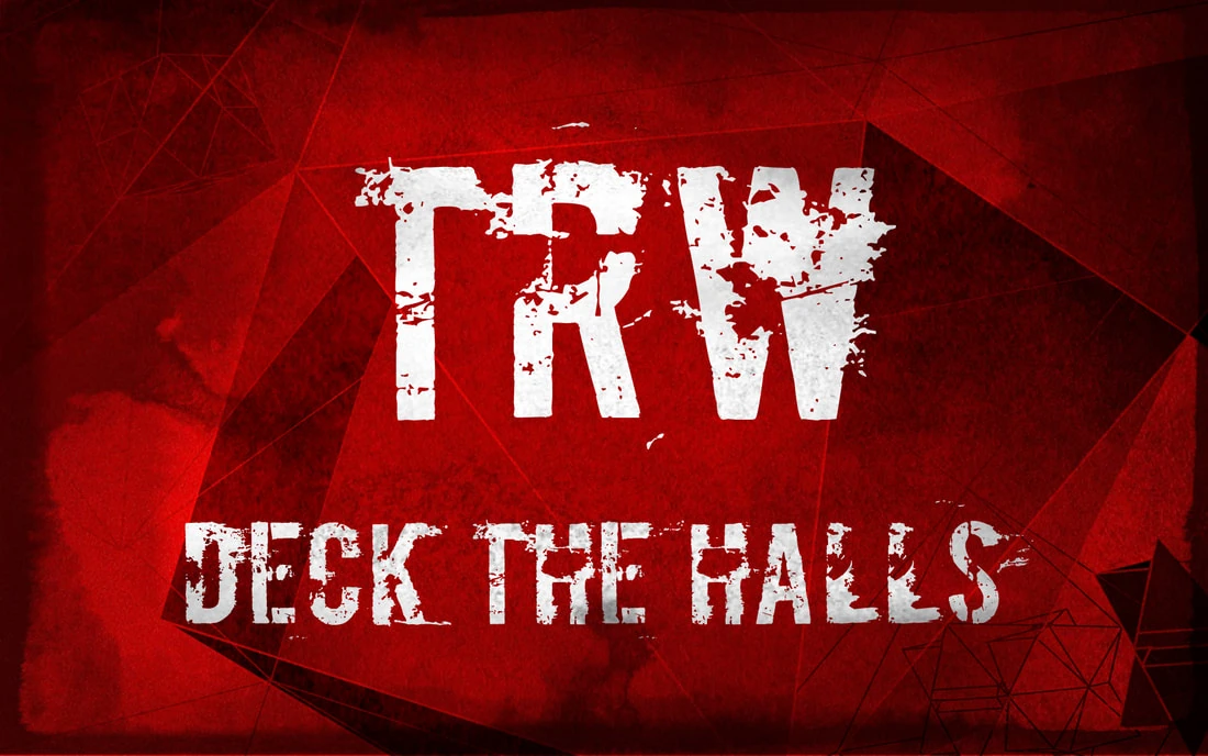 TRW Deck The Halls 2018 | The Reapers of Wrestling (TRW) Wiki | Fandom