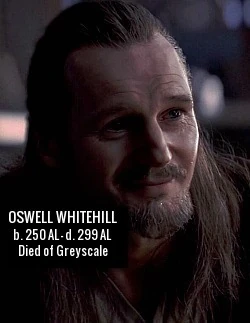 Oswell Whitehill | TTGOT Season 2 AU Wikia | Fandom