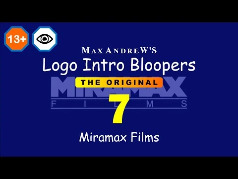 Max Andrew's Logo Intro Bloopers: The Original - Miramax Films | The ...