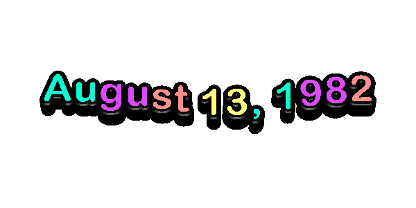 August 13, 1982 | The TTS Wiki | Fandom