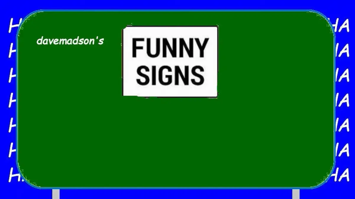 Davemadson's Funny Signs | The TTS Wiki | Fandom