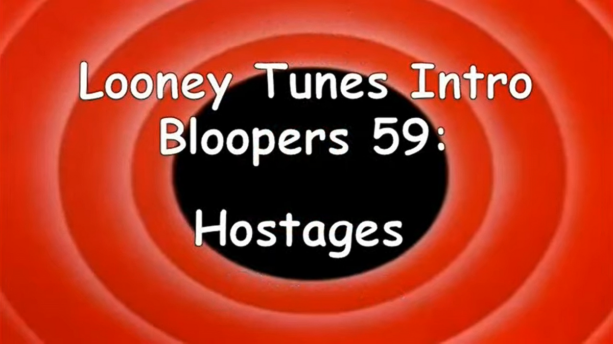 Looney Tunes Intro Bloopers 59 Hostages The Tts Wiki Fandom