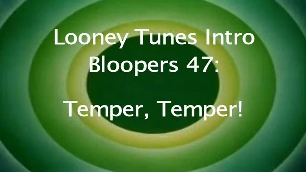Looney Tunes Intro Bloopers 47 Temper Temper The Tts Wiki Fandom