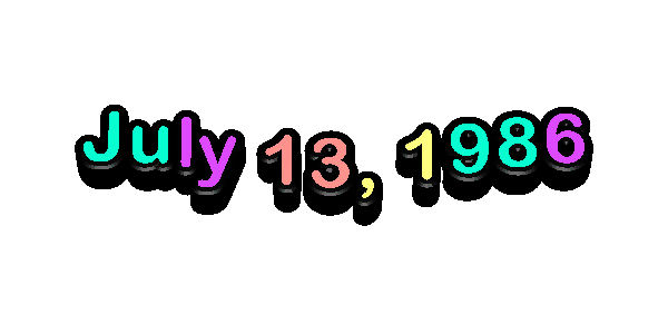 July 13, 1986 | The TTS Wiki | Fandom