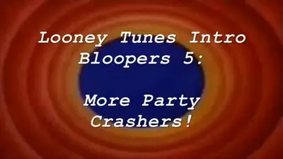 Looney Tunes Intro Bloopers 5: More Party Crashers! | The TTS Wiki | Fandom