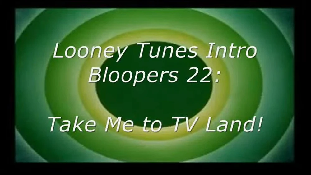 Looney Tunes Intro Bloopers 22: Take Me to TV Land! | The TTS Wiki | Fandom