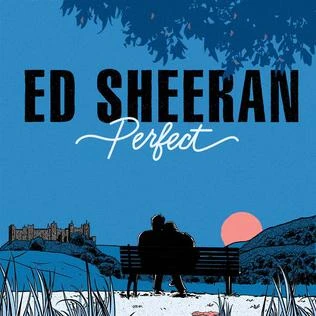 Perfect (Ed Sheeran song) | The TTS Wiki | Fandom