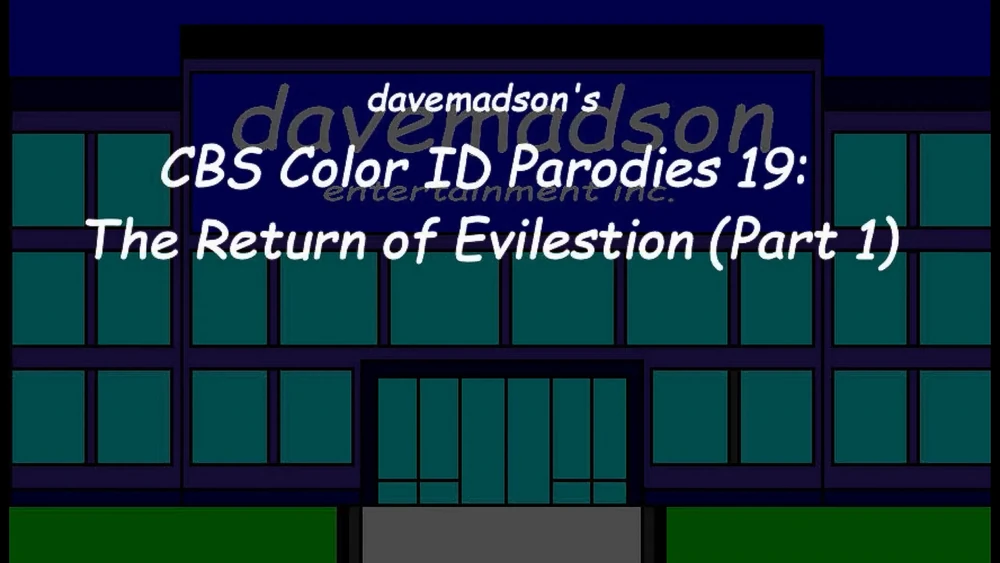 Davemadson's CBS Color ID Parodies 19: The Return of Evilestion (Part 1 ...