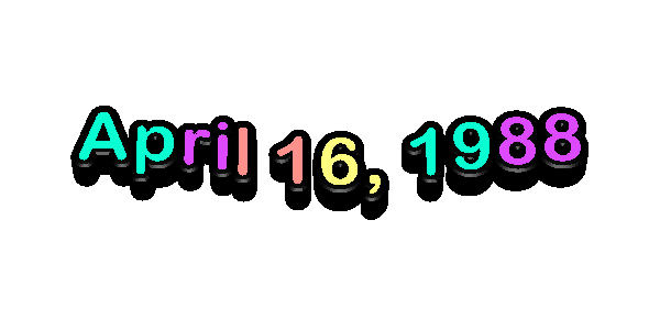 April 16, 1988 | The TTS Wiki | Fandom