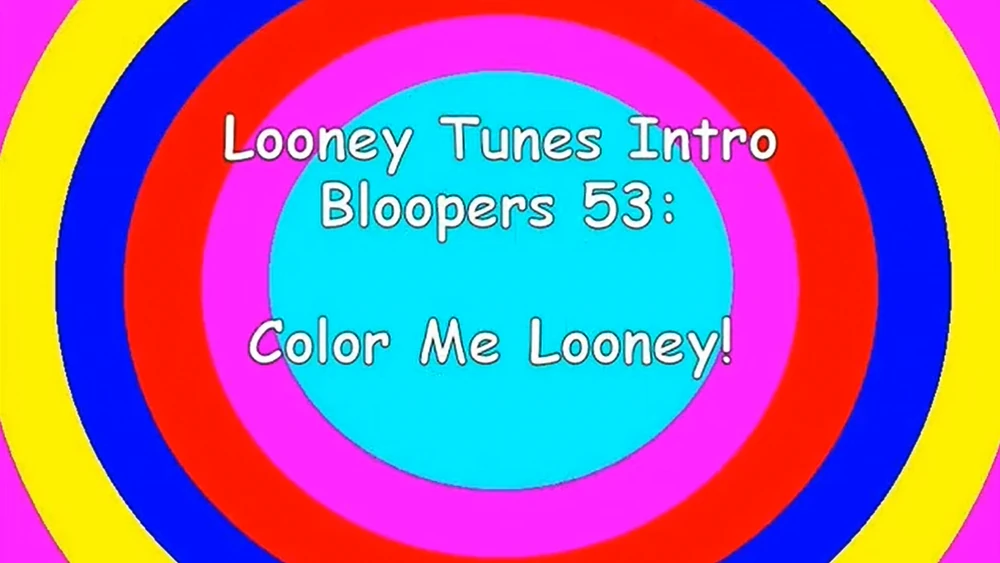 Looney Tunes Intro Bloopers 53: Color Me Looney! | The TTS Wiki | Fandom